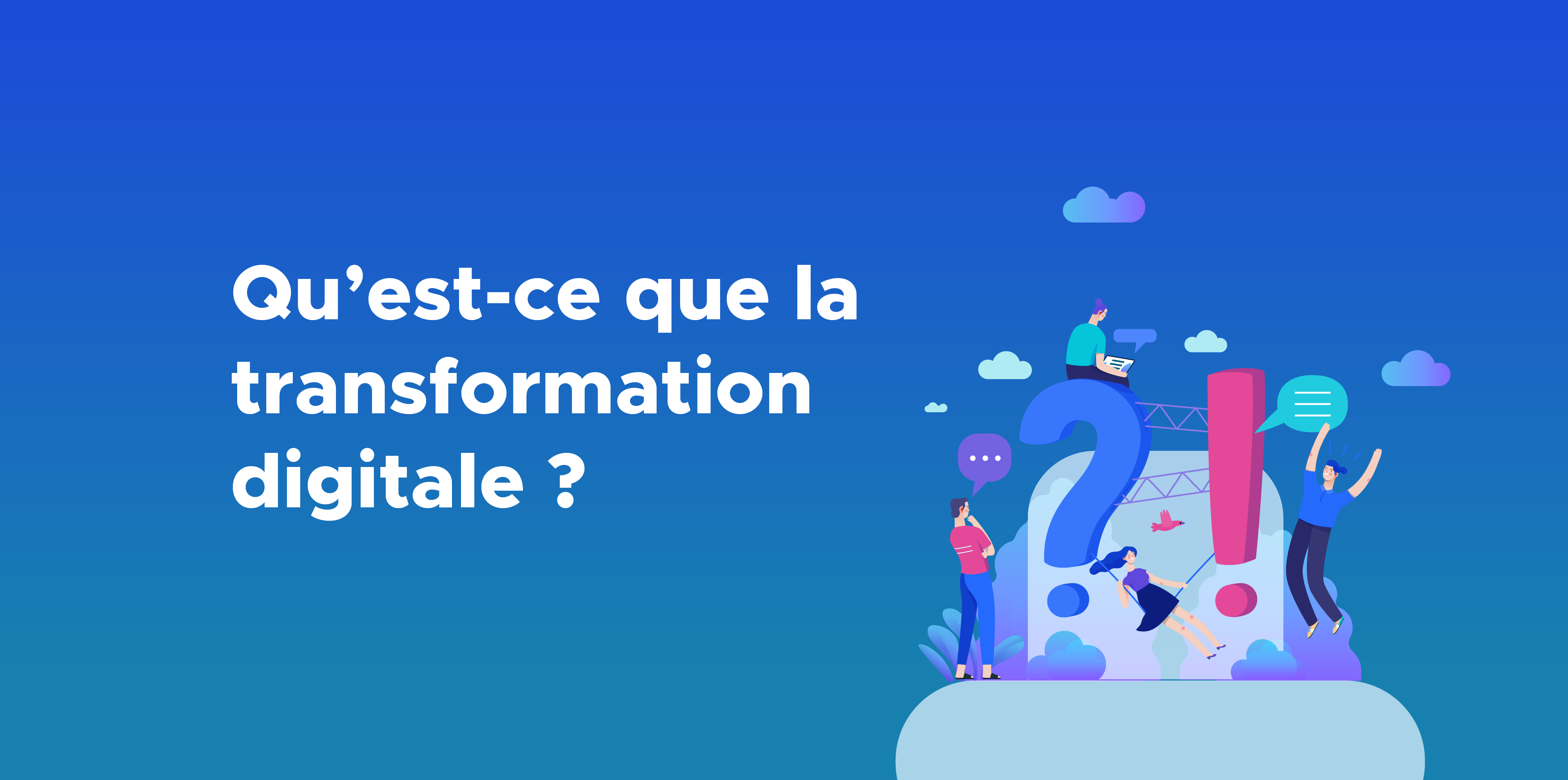 Qu'est-ce que la transformation digitale ? - Shortways