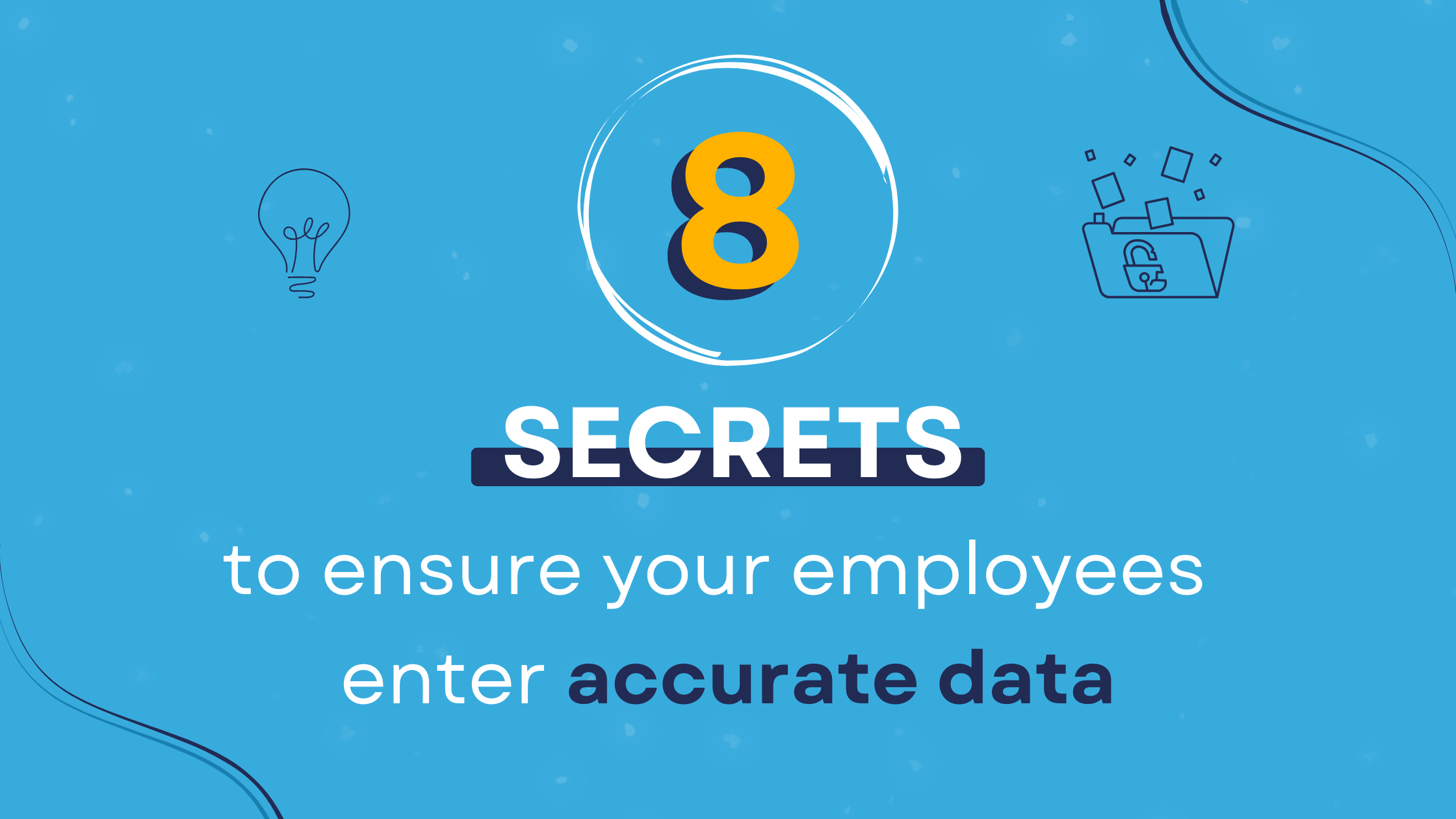 8 secrets to ensure your employees enter accurate data - Shortways