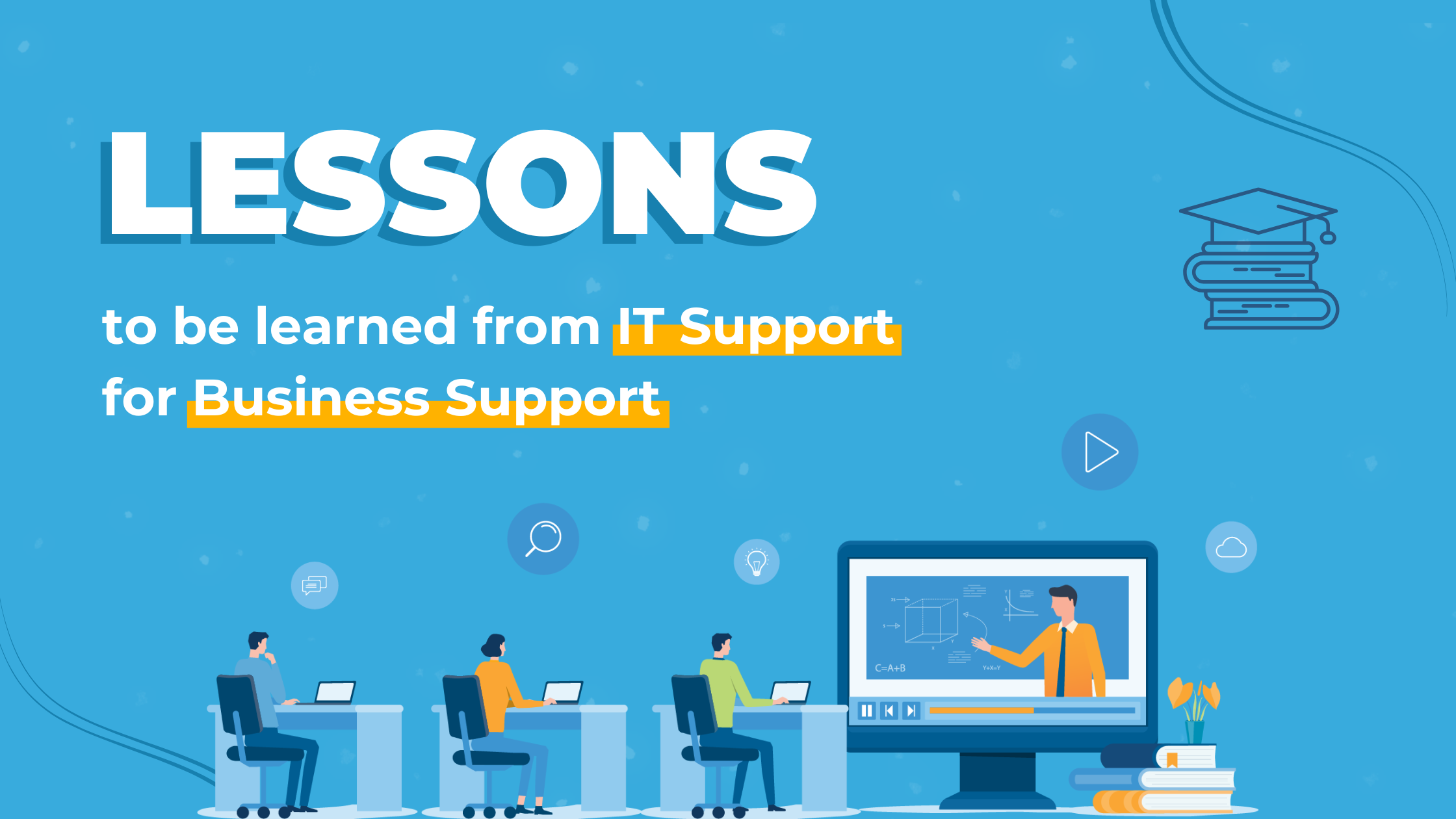 Lessons to Learn from IT Support for Business Support - Shortways