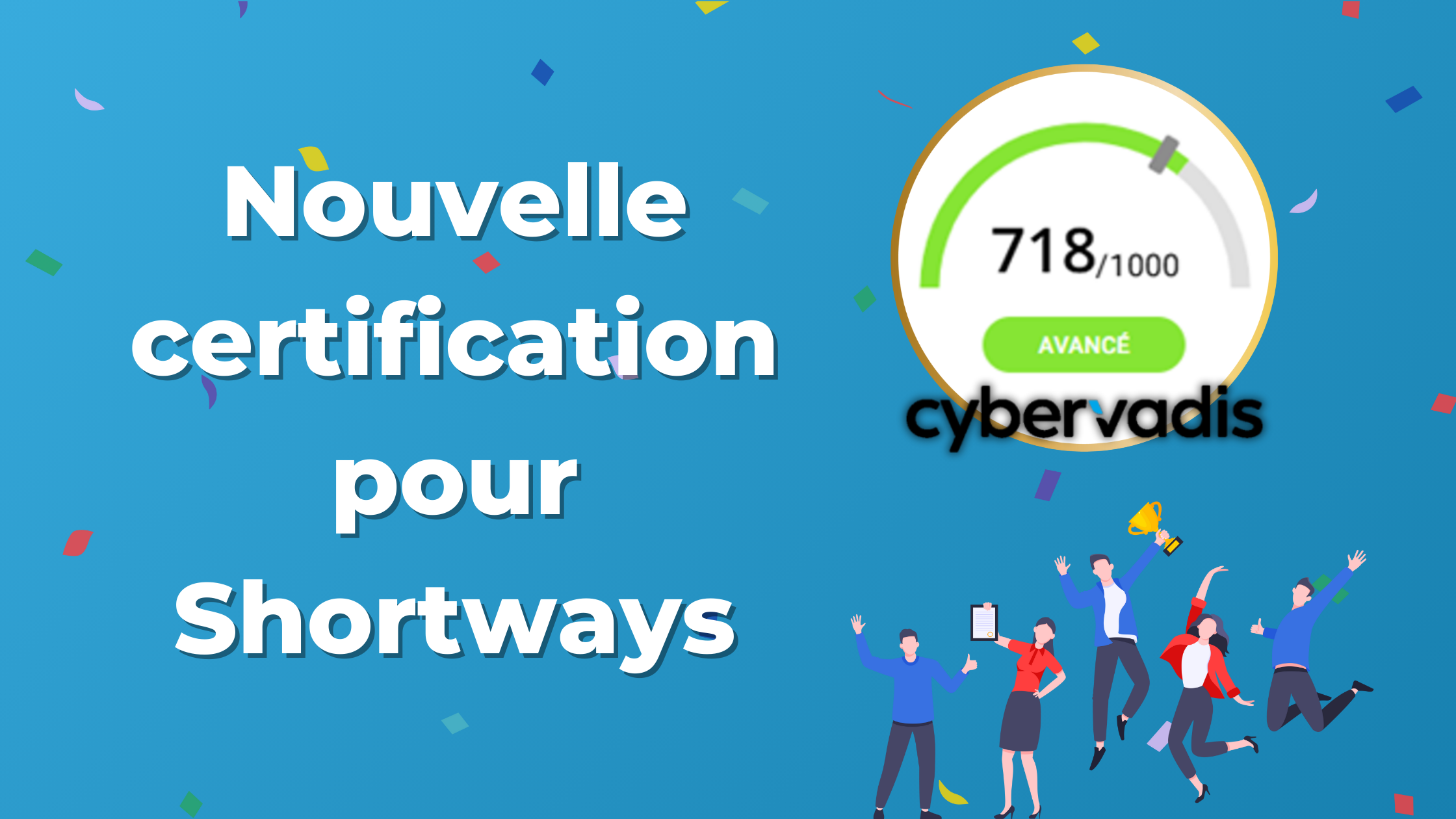 Shortways obtient la certification CyberVadis - Shortways