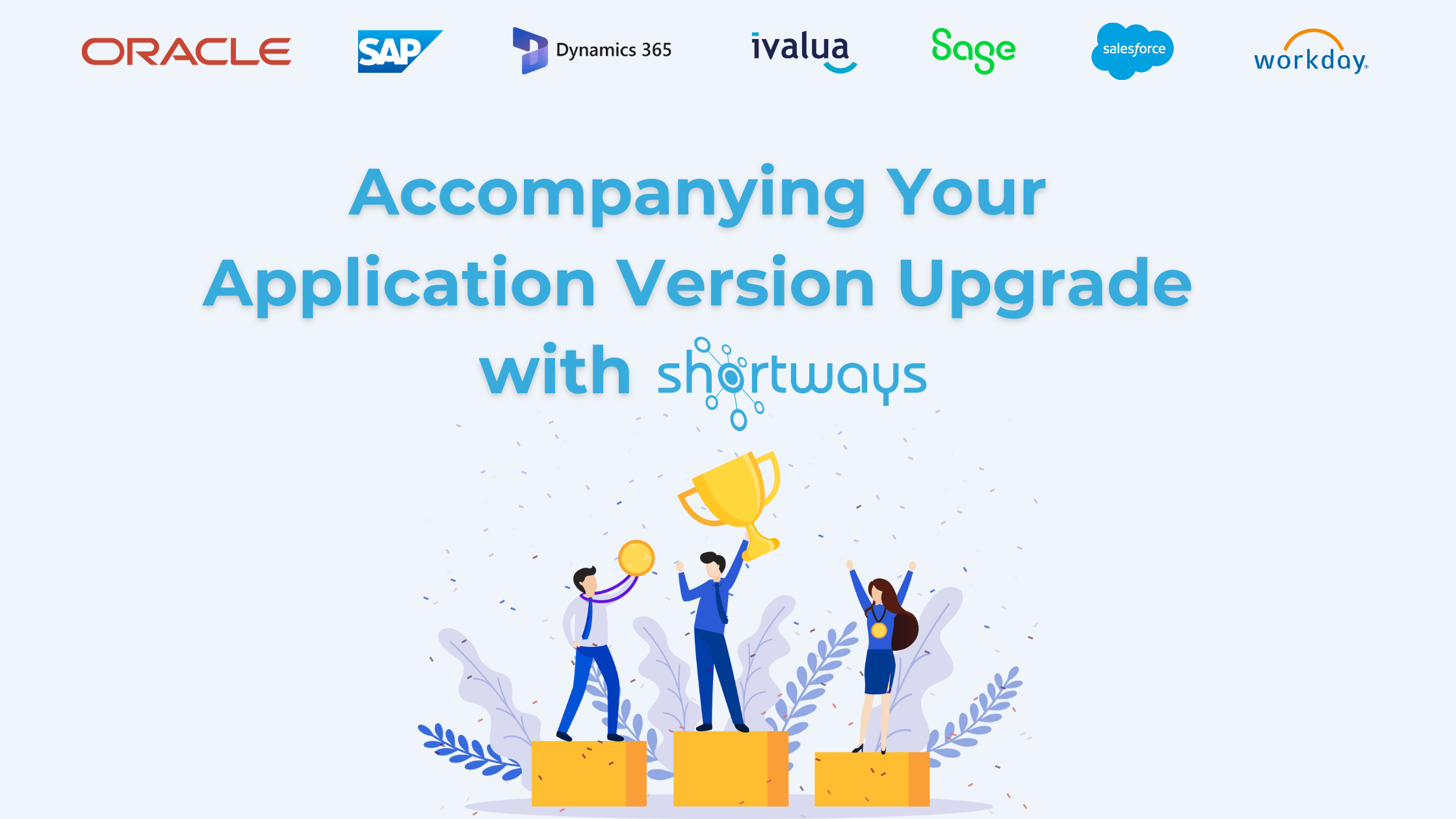 Accompanying your application version upgrade with Shortways