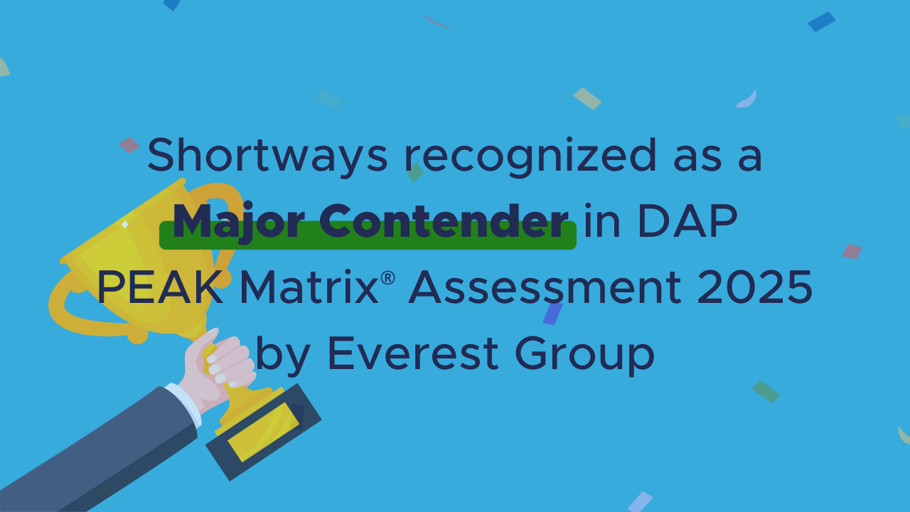 Shortways recognized as a Major Contender in Everest Group’s DAP PEAK ...